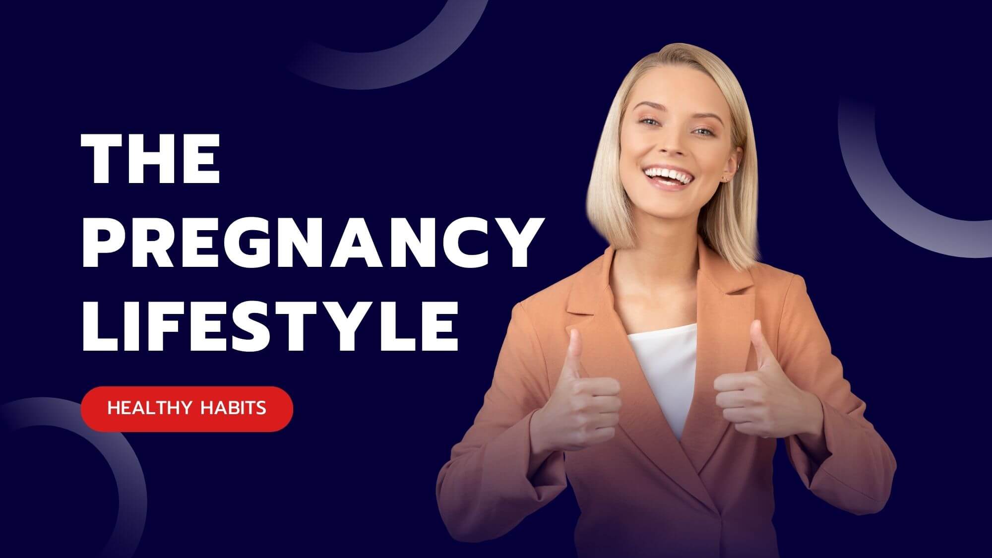 The Pregnancy Lifestyle: Healthy Habits For Expectant Mothers