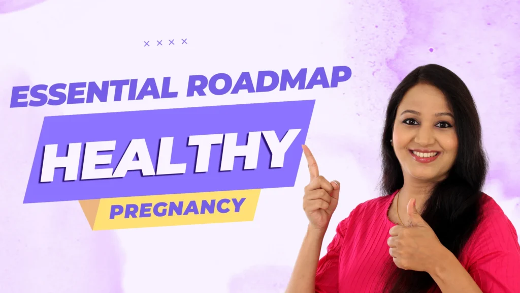The Essential Roadmap To A Healthy Pregnancy