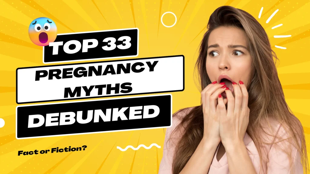 Debunking 33 Common Pregnancy Myths